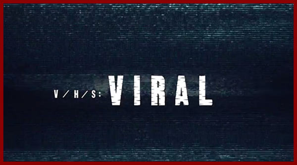 V/H/S Viral review is filled with Bonestorms, Time Travel, and more ...